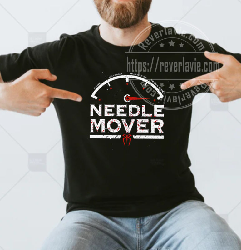 Roman Reigns Needle Mover Authentic Unisex T-shirt - REVER LAVIE