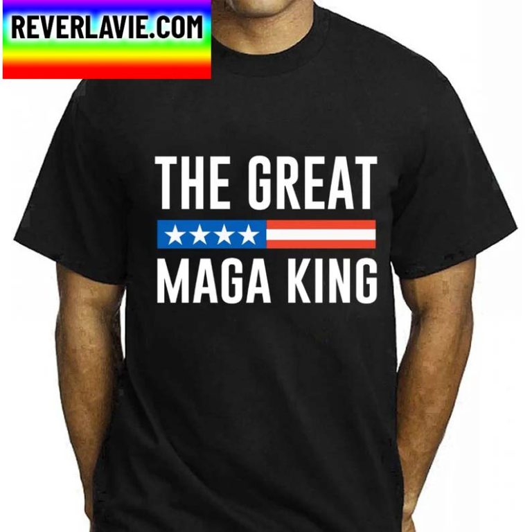 Crown Great MAGA King Shirt - REVER LAVIE