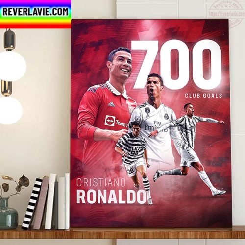Cristiano Ronaldo Has Now Scored 700 Club Goals Home Decor Poster ...