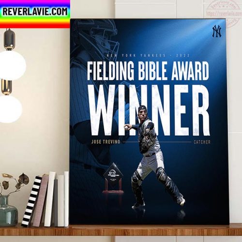 Jose Trevino New York Yankees 2022 Fielding Bible Award Winner Home Decor Poster Canvas - REVER ...