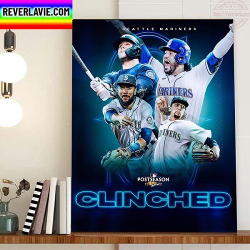 Seattle Mariners Clinched 2022 MLB Postseason Home Decor Poster Canvas ...