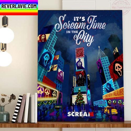 Scream VI New Poster Art Its Scream Time In The City Home Decor Poster Canvas - REVER LAVIE