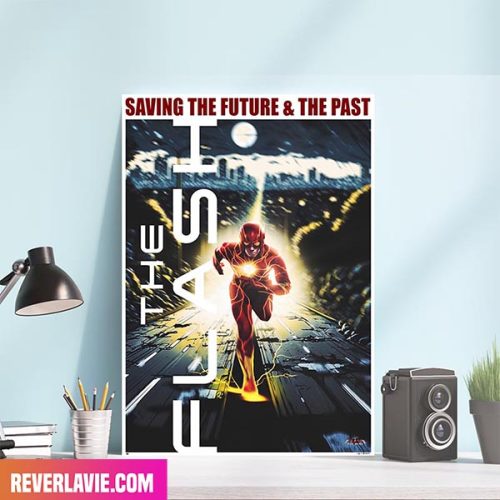 The Flash Saving The Future And Past Poster - REVER LAVIE