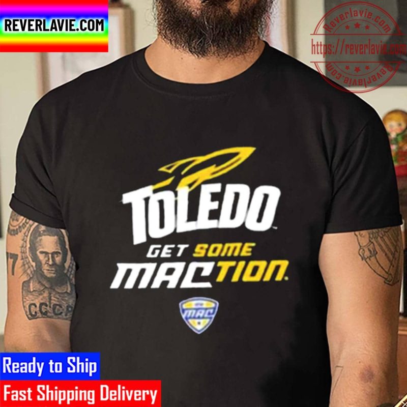 University Of Toledo Rockets Get Some Maction Logo Unisex T-Shirt ...