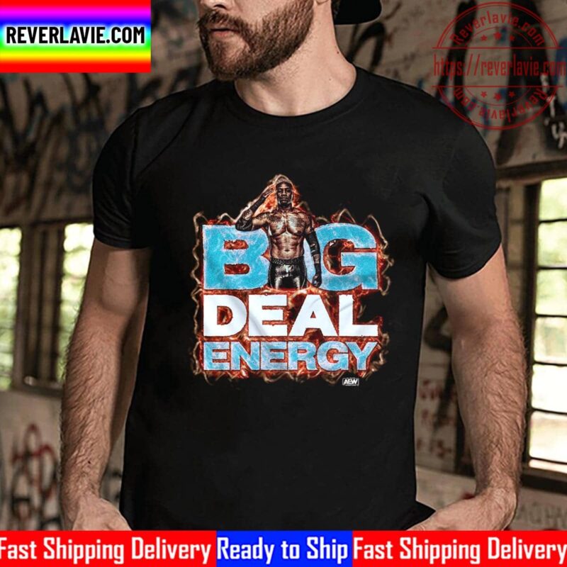 All Elite Wrestling Shawn Dean Big Deal Energy Unisex T-Shirt - REVER LAVIE